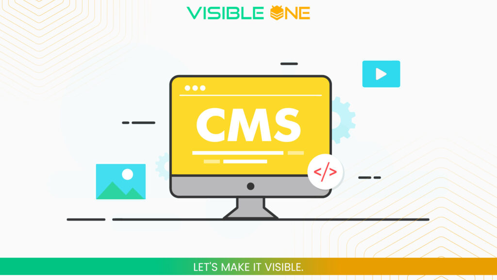 Benefits Of Content Management System In Web Design | Visible One