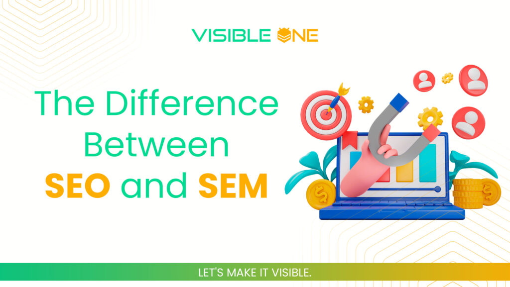 The Difference Between SEO And SEM