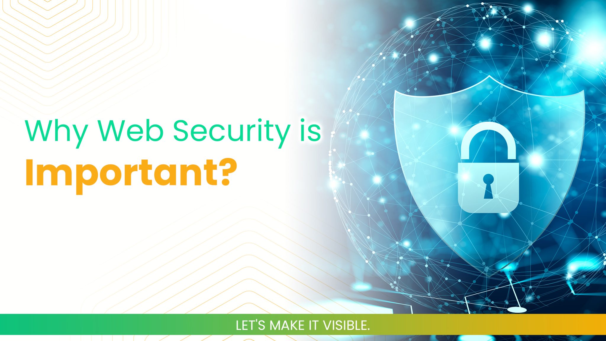 Why Web Security Is Important | Visible One