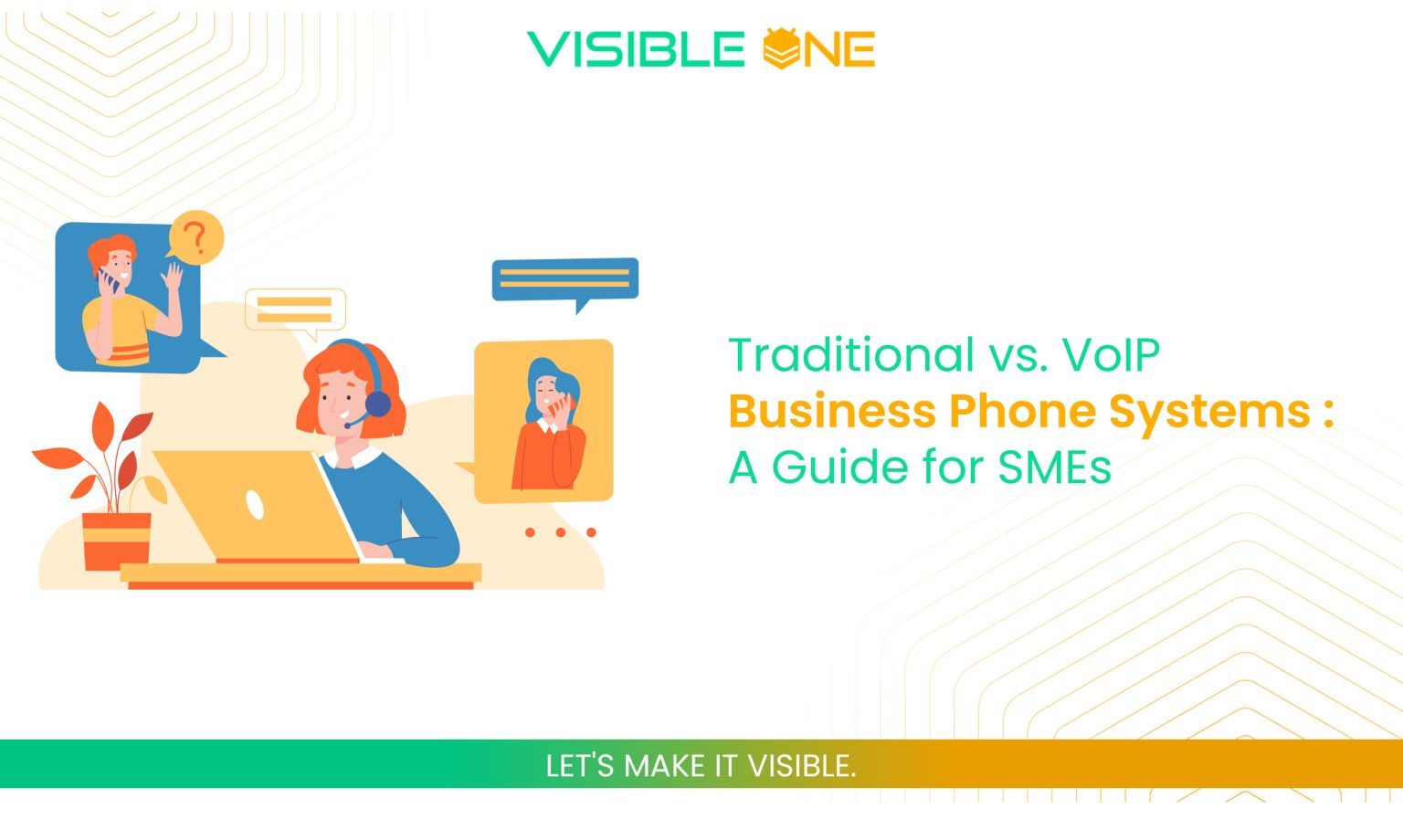 Traditional Vs. VoIP Business Phone Systems: A Guide For SMEs | Visible One